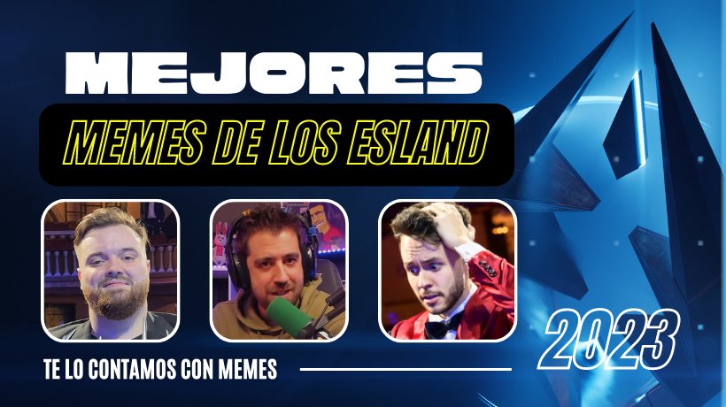Los mejores memes de los Premios ESLAND 2023 - El Blog de Memedroid